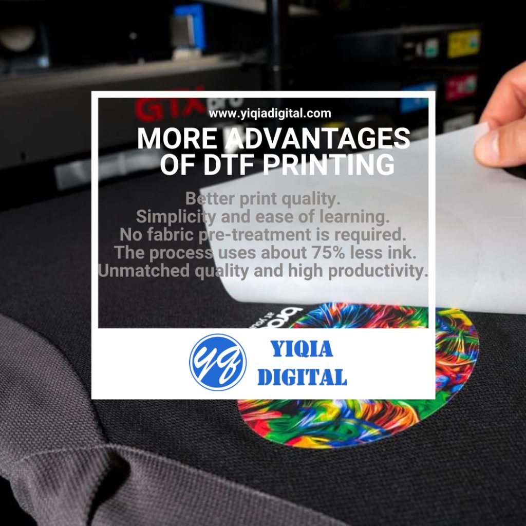 DTF Printing Advantage - YIQIA DIGITAL
